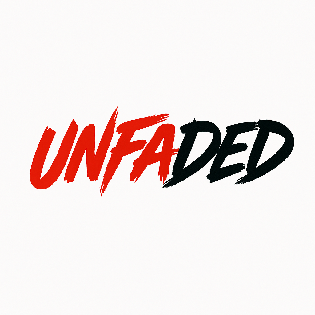 UNFADED
